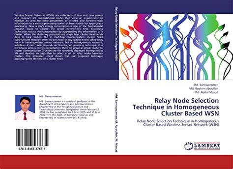 relay node selection technique in homogeneous cluster based wsn relay node selection technique