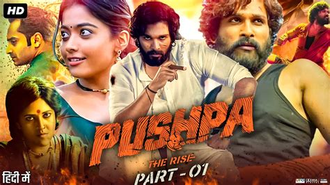 Pushpa The Rise Full Movie In Hindi Dubbed Allu Arjun Rashmika