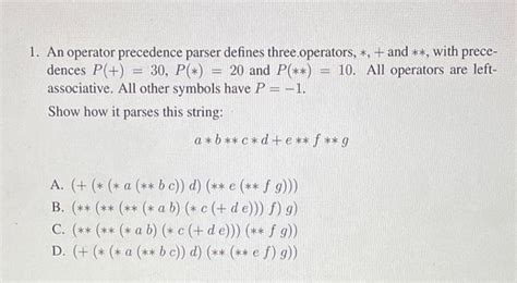 solved 1 an operator precedence parser defines