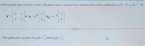 solved find a particular solution of the indicated linear