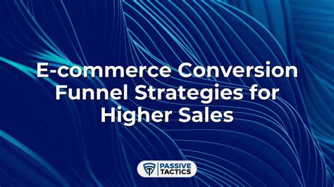 How To Create Optimize An E Commerce Conversion Funnel