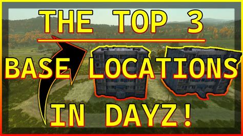 The Top 3 Base Locations In DayZ On Chernarus YouTube