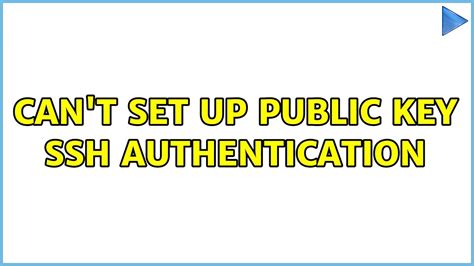 ubuntu can t set up public key ssh authentication youtube