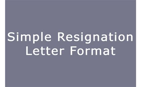 Simple Resignation Letter Format
