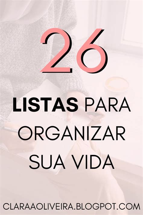 26 Listas Para Organizar Sua Vida Artofit