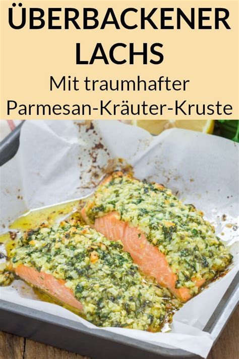 Low Carb Lachs mit Parmesan Kräuter Kruste Traumhaftes Rezept