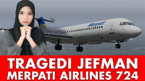 Tragedi Jefman Kecelakaan Pesawat Merpati 724 YouTube
