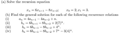 solved a solve the recursion equation b find the general