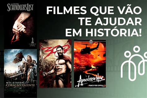 Filmes que vão te ajudar em História Colégio Destaque