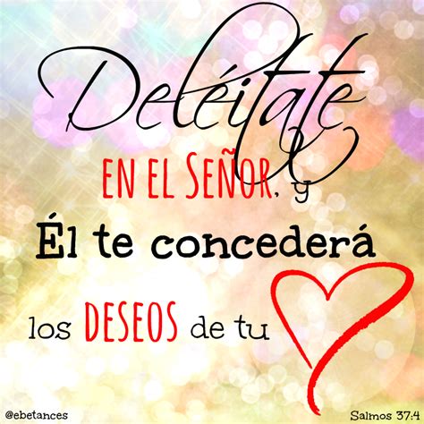 Deléitate en el Señor y Él te concederá los deseos de tu corazón
