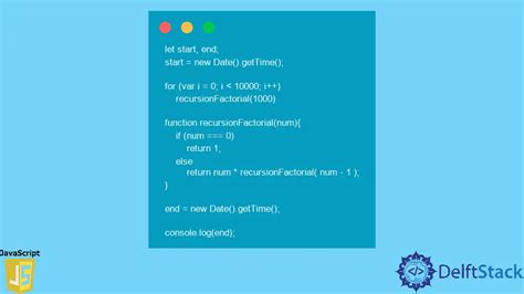 javascript 中最快的阶乘程序 d栈 delft stack