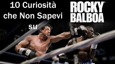 10 Curiosità che Non Sapevi su Rocky Balboa YouTube