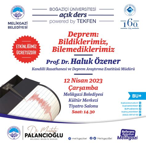 Boğaziçi Üniversitesi Kandilli Rasathanesi Müdürü nden Kayseri de halka