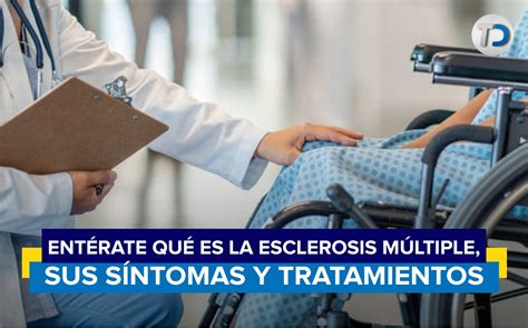 Esclerosis múltiple causas síntomas y tratamientos Telediario México