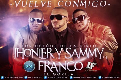 Jhonier Y Sammy Feat Franco El Gorila Vuelve Conmigo DJ GUSTAVO AQUINO