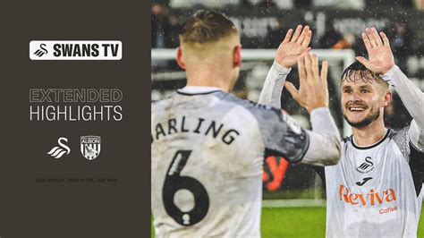 Swansea City V West Brom Extended Highlights YouTube
