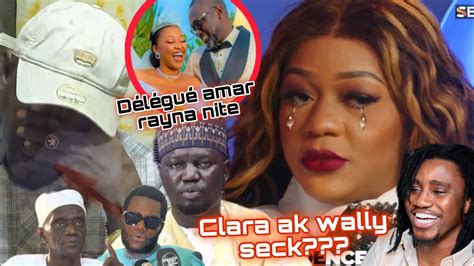 Clara ak Wally seck dagndone délégué amar Djimbory écrase cheikh