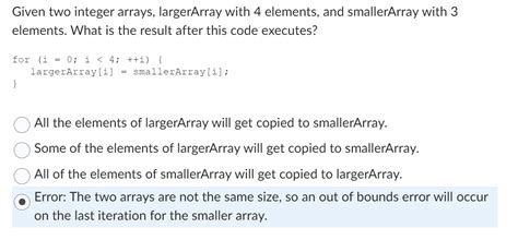 solved given two integer arrays largerarray with 4