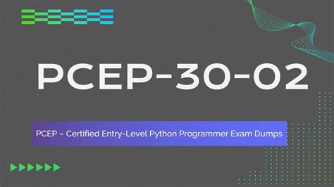 pcep 30 02 pcep certified entry level python programmer exam updated dumps youtube