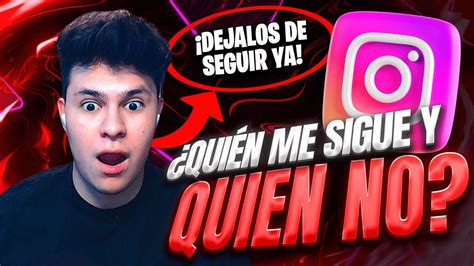 Cómo SABER QUIÉN ME DEJA DE SEGUIR en INSTAGRAM YouTube