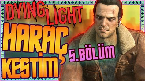 PATLANGAÇ ZOMBİ DYİNG LİGHT TÜRKÇE SERİ 5 BÖLÜM YouTube