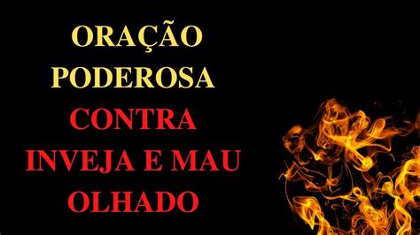 PODEROSA ORAÇÃO CONTRA A INVEJA YouTube