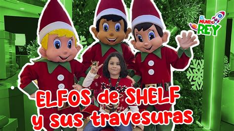 Elfos De Shelf Y Sus Travesuras Youtube