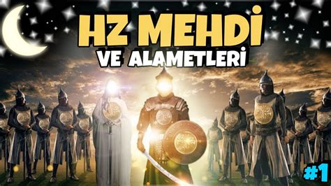 HZ MEHDİ KİMDİR HZ MEHDİ NE ZAMAN GELECEK HZ MEHDİ ÇIKTI MI