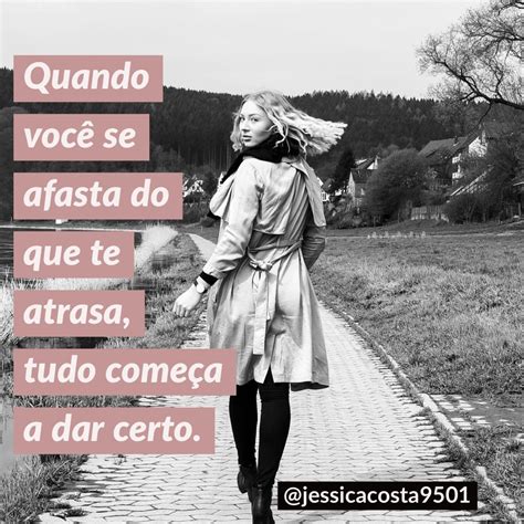 Quando você deixa para trás o que não te leva para frente tudo começa