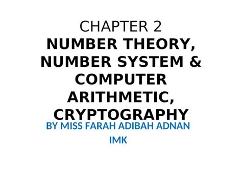 ppt chapter 2 number theory number system and computer arithmetic cryptography by miss farah
