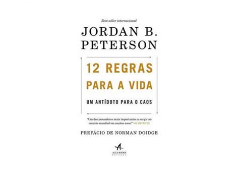 Regras Para A Vida Um Ant Doto Para O Caos Jordan B Peterson