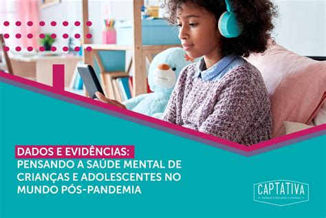 Dados e evidências Pensando a saúde mental de crianças e adolescentes