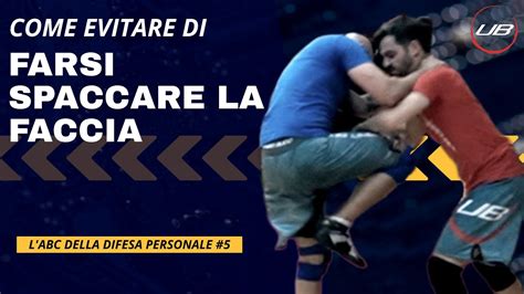 Lezioni Di Difesa Personale Come Evitare Di Farsi Spaccare La Faccia