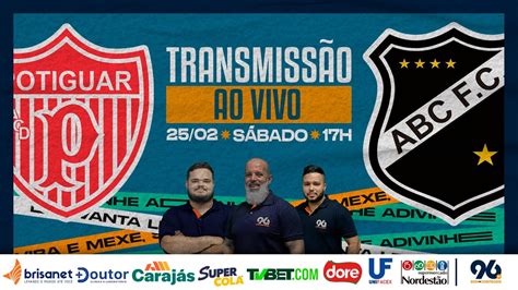AO VIVO POTIGUAR X ABC Campeonato Potiguar 2023 25 02 2023