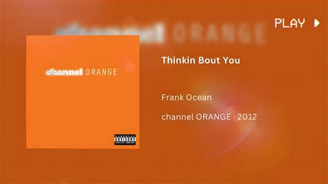 Frank Ocean Thinkin Bout You Hz Youtube