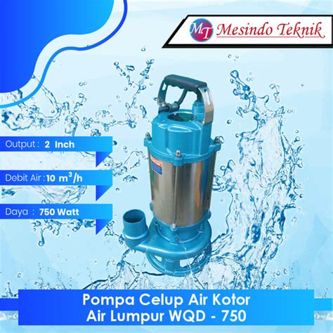 Jual Pompa Celup Air Kotor Air Lumpur Output Inch Tipe Wqd Torino