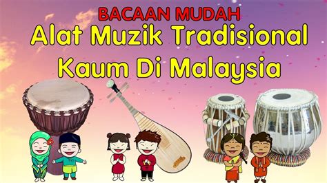 Bacaan Mudah Alat Muzik Tradisional Kaum Di Malaysia YouTube