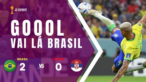 Richarlison marca dois gols Brasil vence a Sérvia por 2 a 0 na estreia