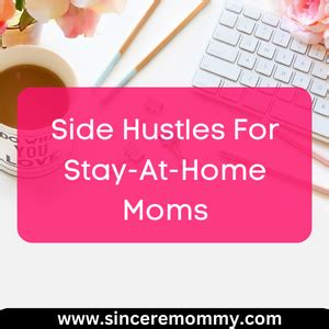 Side Hustles For Stay At Home Moms Sincere Mommy