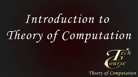 lecture 1 introduction to theory of computation youtube