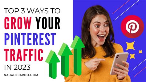 3 Ways To Grow Your Pinterest Traffic In 2023 Increase Pinterest