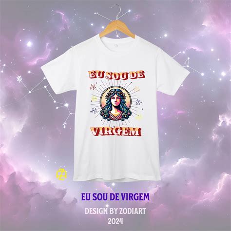 T Shirt Quality CAMISA EU SOU DE VIRGEM Em ZodiArt
