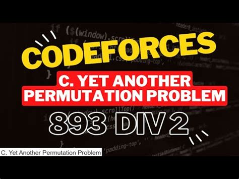C Yet Another Permutation Problem Codeforces Solution YouTube