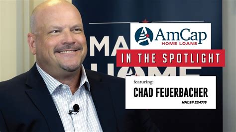 In The Spotlight Chad Feuerbacher AmCap Home Loans Coppell TX YouTube