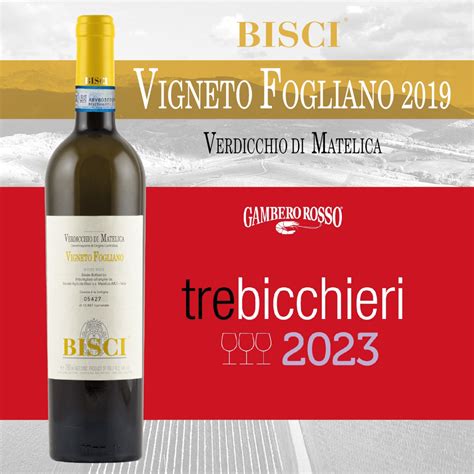 Vigneto Fogliano 2019 Tre Bicchieri Gambero Rosso 2023 Bisci Vini
