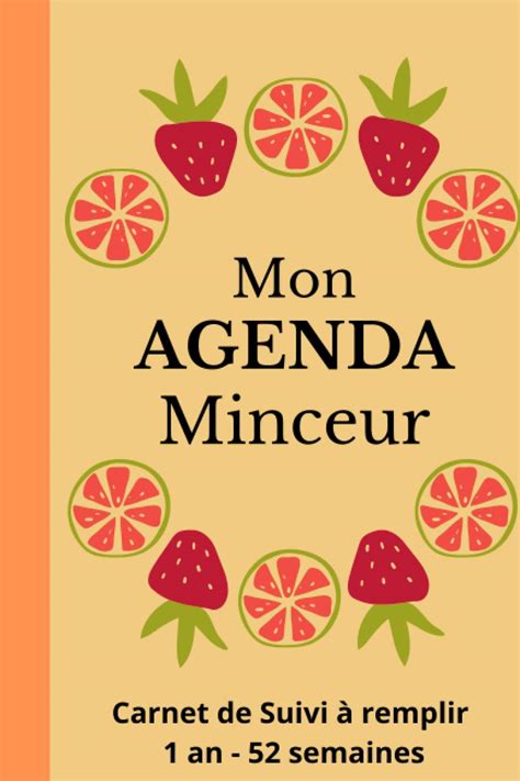 Amazon Fr Mon Agenda Minceur 365 Jours Carnet De Suivi Alimentaire