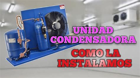 instalación de unidades condensadoras parte dos YouTube
