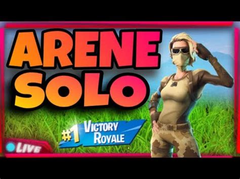 Live Fortnite Arene Solo On Essaye Les Points Youtube