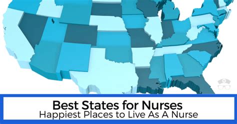 Best States For Nurses Happiest Places To Live As A Nurse
