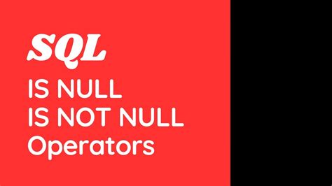 sql is null and is not null operator oracle sql fundamentals youtube